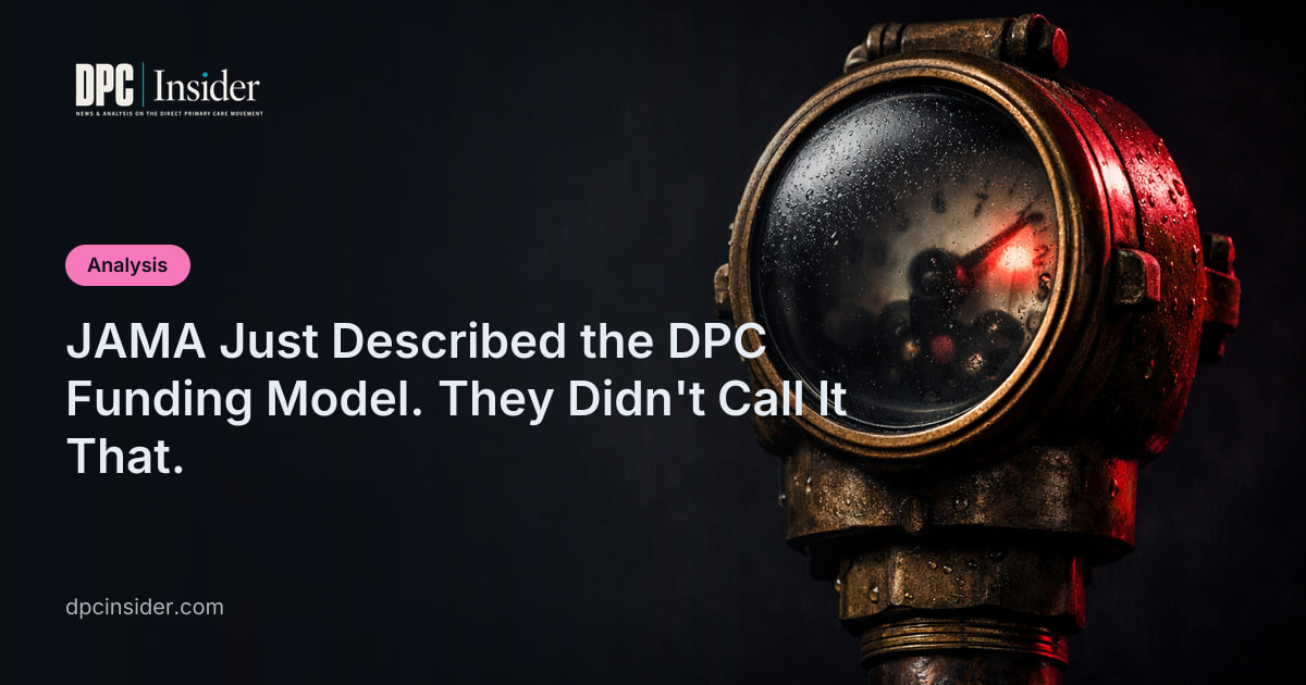 JAMA Just Described the DPC Funding Model. They Didn't Call It That ...